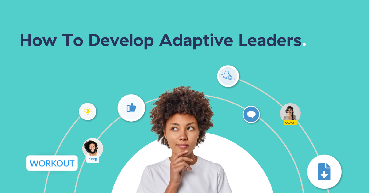 How To Develop Adaptive Leaders | Adeption